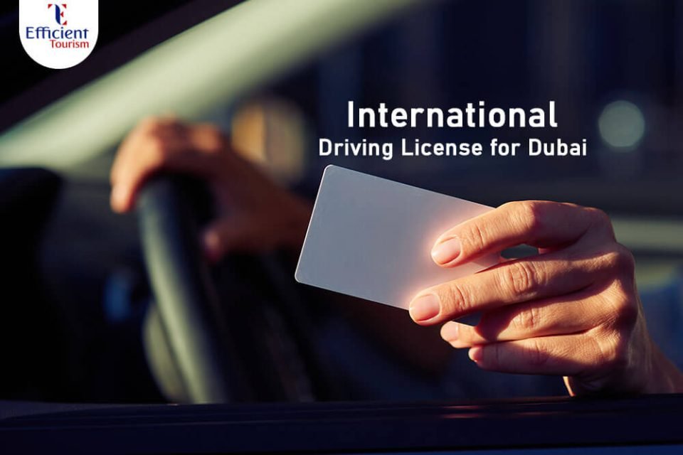International Driving License for Dubai: Step-by-Step Guide