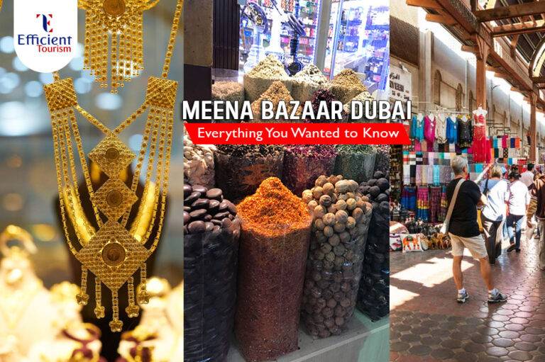 Meena Bazaar Dubai: Things to Do, Timing, & How to Reach